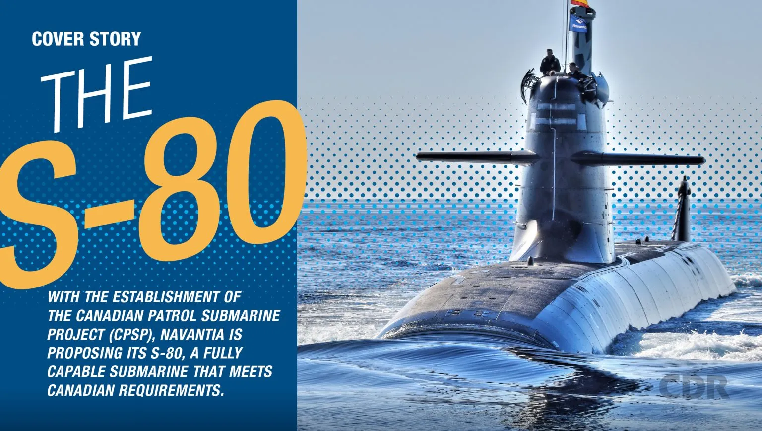 COVER STORY – Navantia’s S-80 | Navantia S-80 Submarine